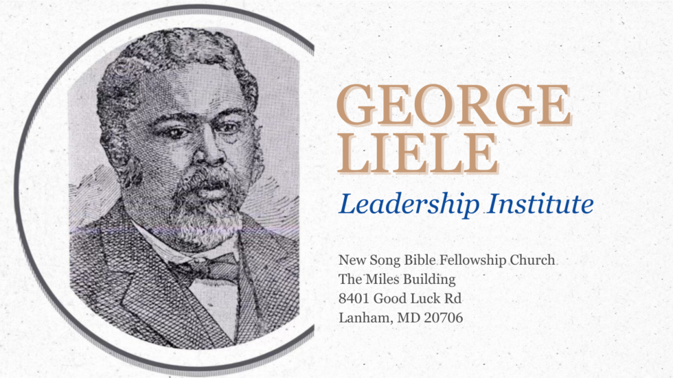 George Liele Leadership Institute | Baptist Convention of Maryland ...