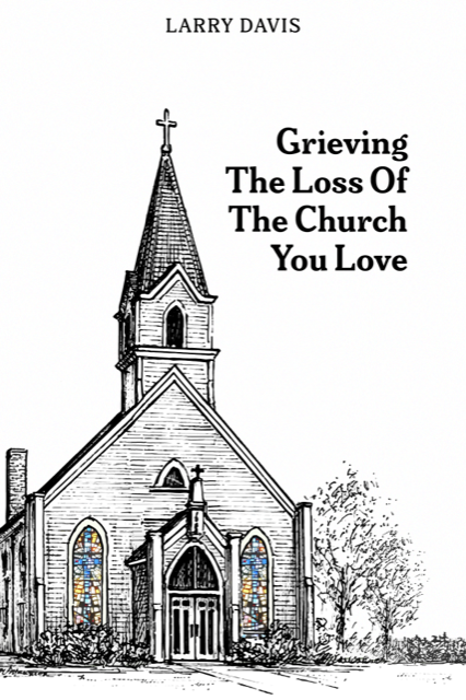 Grieving the Loss of the Church You Love | Baptist Convention of ...